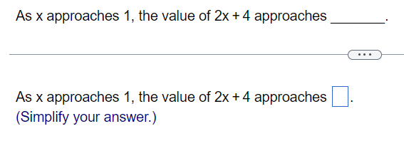 Solved As x ﻿approaches 1 , ﻿the value of 2x+4 ﻿approachesAs | Chegg.com