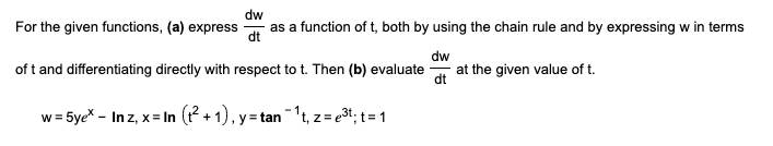 Solved For the given functions, (a) express dtdw as a | Chegg.com