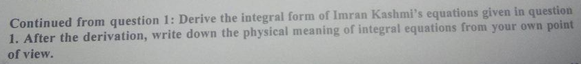 Solved Continued from question 1: Derive the integral form | Chegg.com