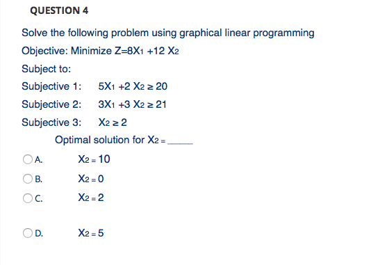 Solved QUESTION 4 Solve the following problem using | Chegg.com