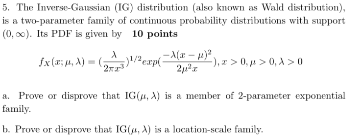 Solved 5. The Inverse-Gaussian (IG) distribution (also known | Chegg.com