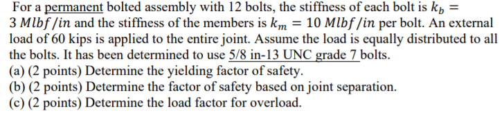 Solved For a permanent bolted assembly with 12 bolts, the | Chegg.com