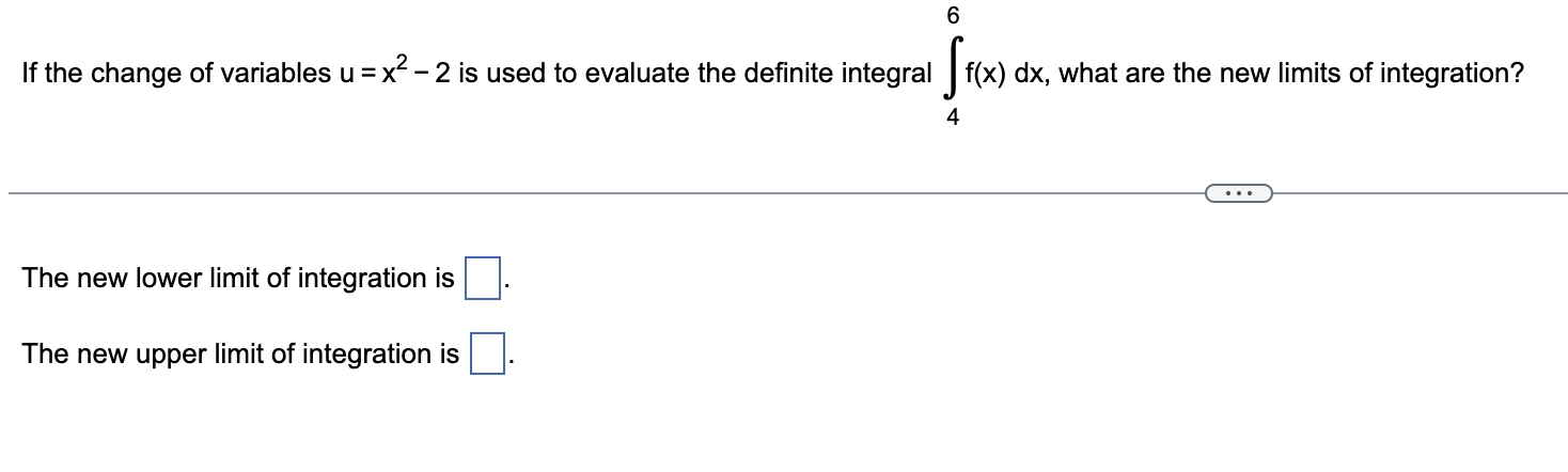 Solved If the change of variables u=x2−2 is used to evaluate | Chegg.com