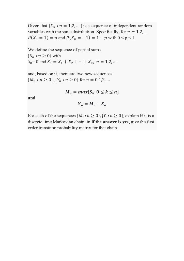 Solved Given that {Xn:n=1,2,…} is a sequence of independent | Chegg.com