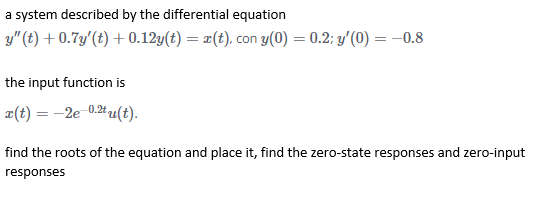 Solved a system described by the differential equation y"(t) | Chegg.com