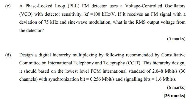 (c) A Phase-Locked Loop (PLL) FM detector uses a | Chegg.com
