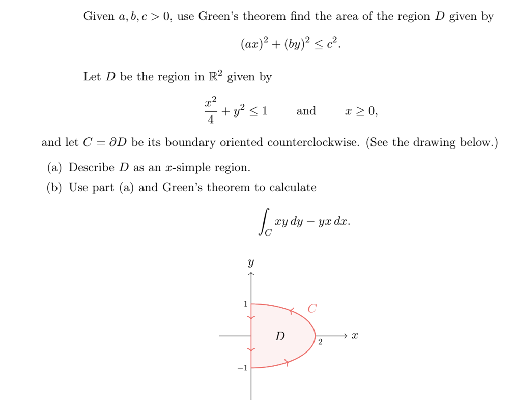 Solved Given a,b,c>0, use Green's theorem find the area of | Chegg.com