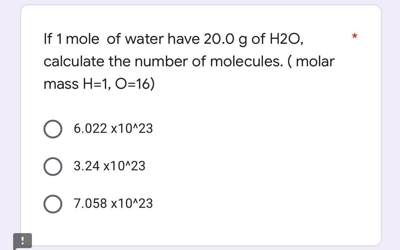 Solved If 1 mole of water have 20.0 g of H2O, calculate the | Chegg.com