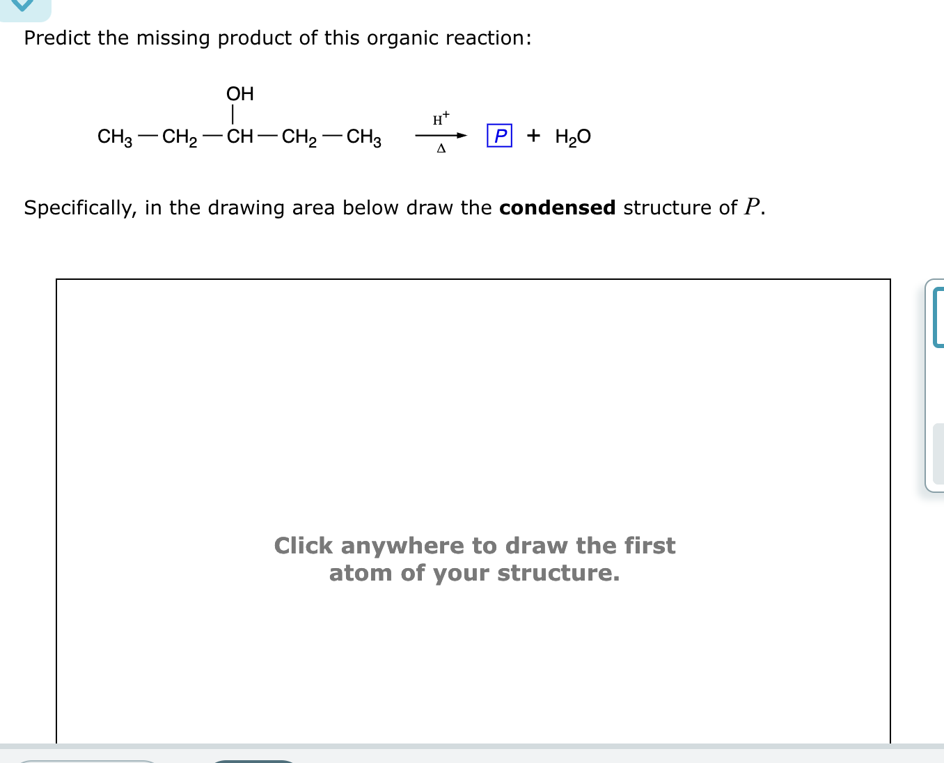 Solved Predict the missing product of this organic reaction: | Chegg.com