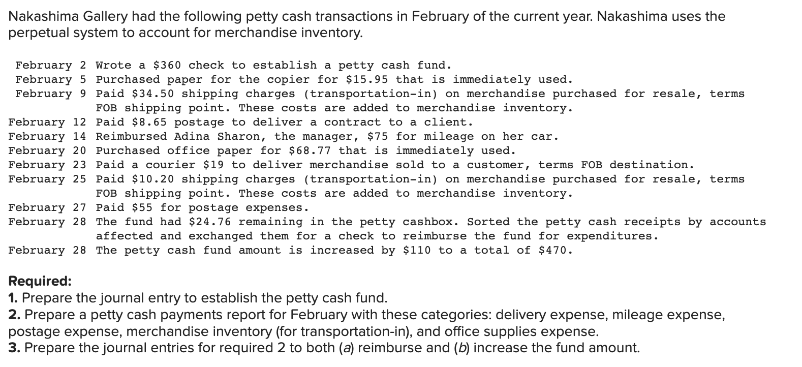 Solved Nakashima Gallery had the following petty cash | Chegg.com