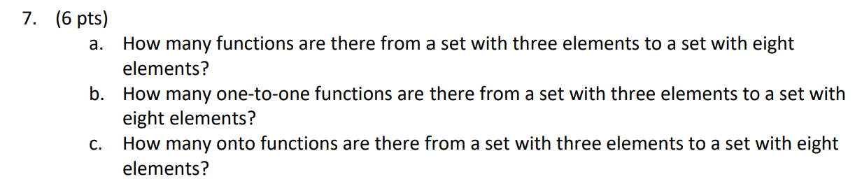 Solved 7. (6 pts) a. How many functions are there from a | Chegg.com