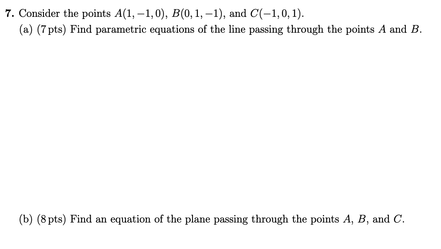 Solved Consider the points A(1,−1,0),B(0,1,−1), and | Chegg.com