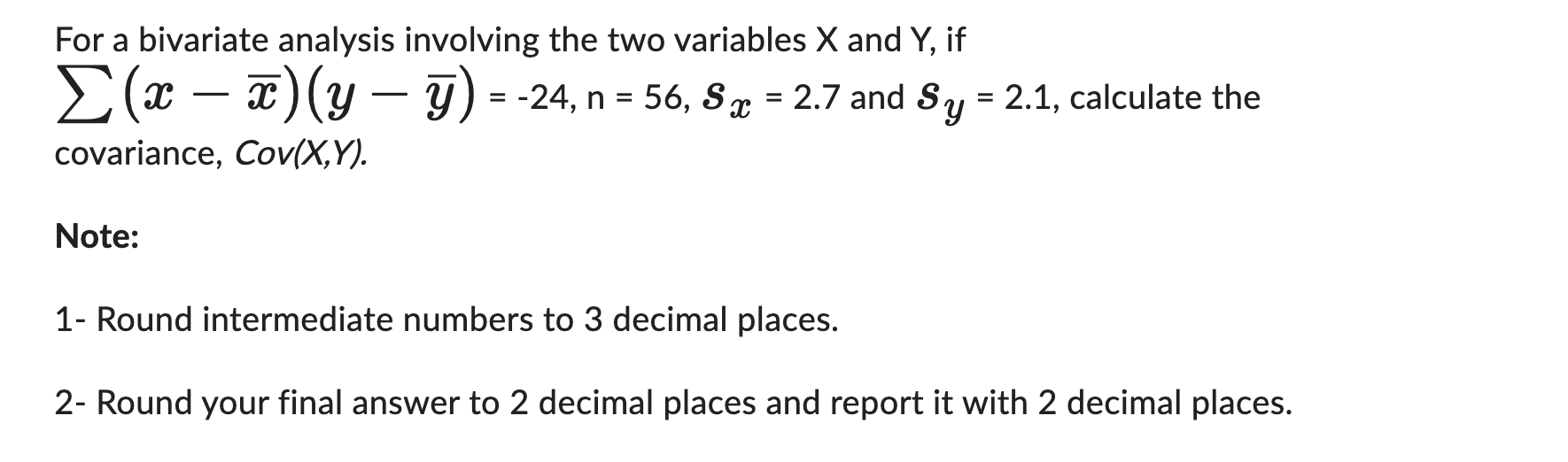 Solved For a bivariate analysis involving the two variables | Chegg.com