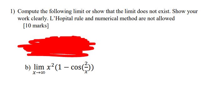 Solved 1) Compute the following limit or show that the limit | Chegg.com
