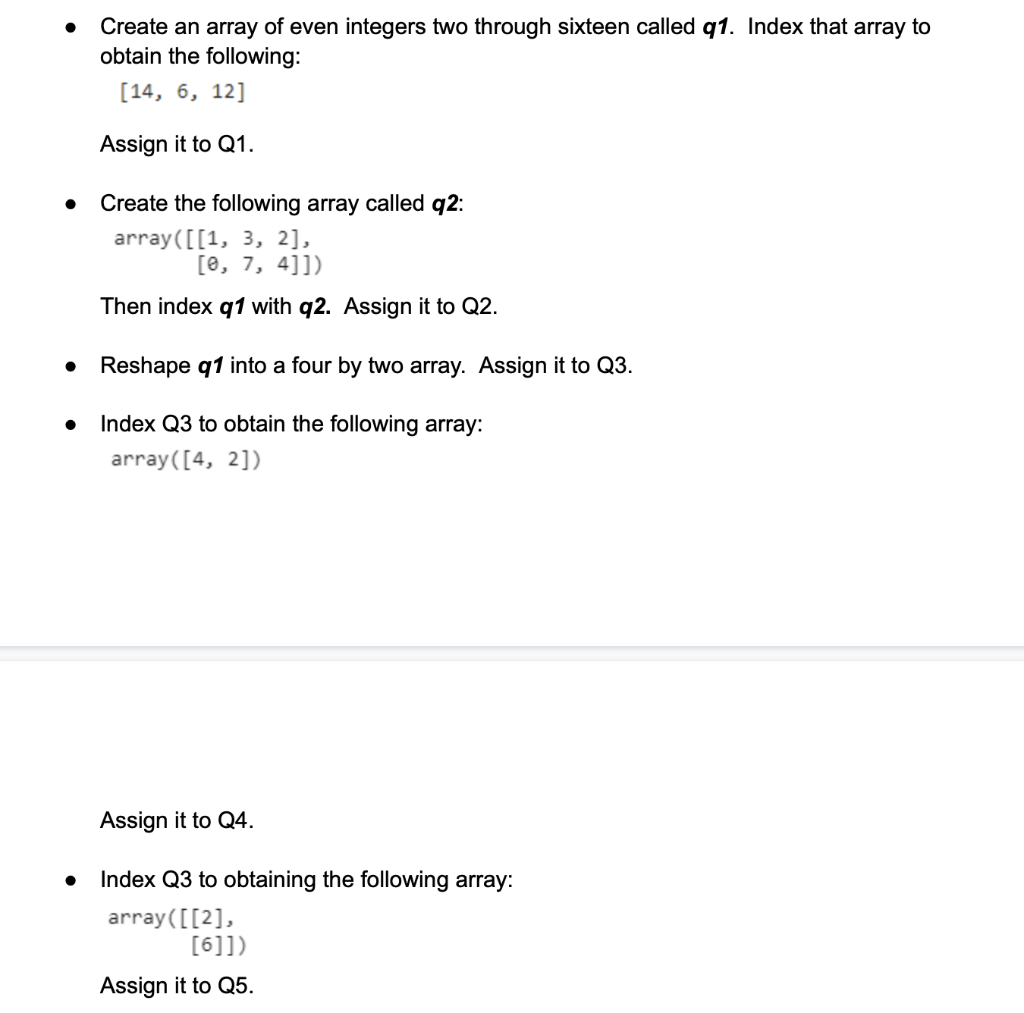 Solved - Create an array of even integers two through | Chegg.com