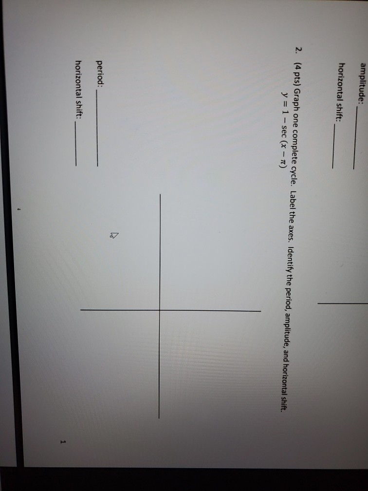 Solved amplitude: horizontal shift: 2. (4 pts) Graph one | Chegg.com