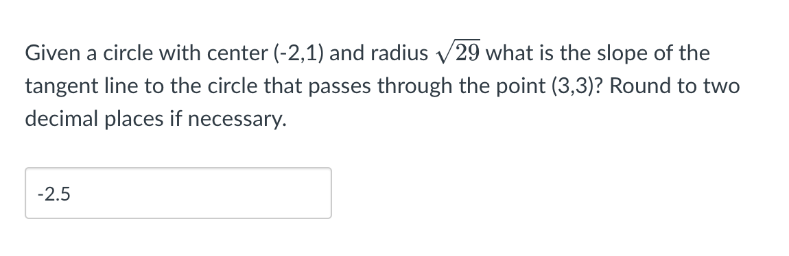 Solved Given a circle with center (-2,1) ﻿and radius 292 | Chegg.com