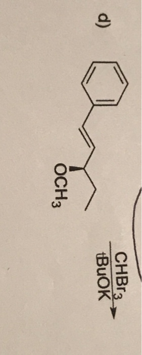 Solved CHBr3 BuOK d) ОСНз 3 | Chegg.com