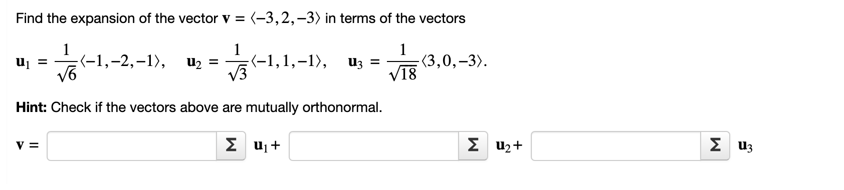Solved Find the expansion of the vector v= −3,2,−3 in terms | Chegg.com