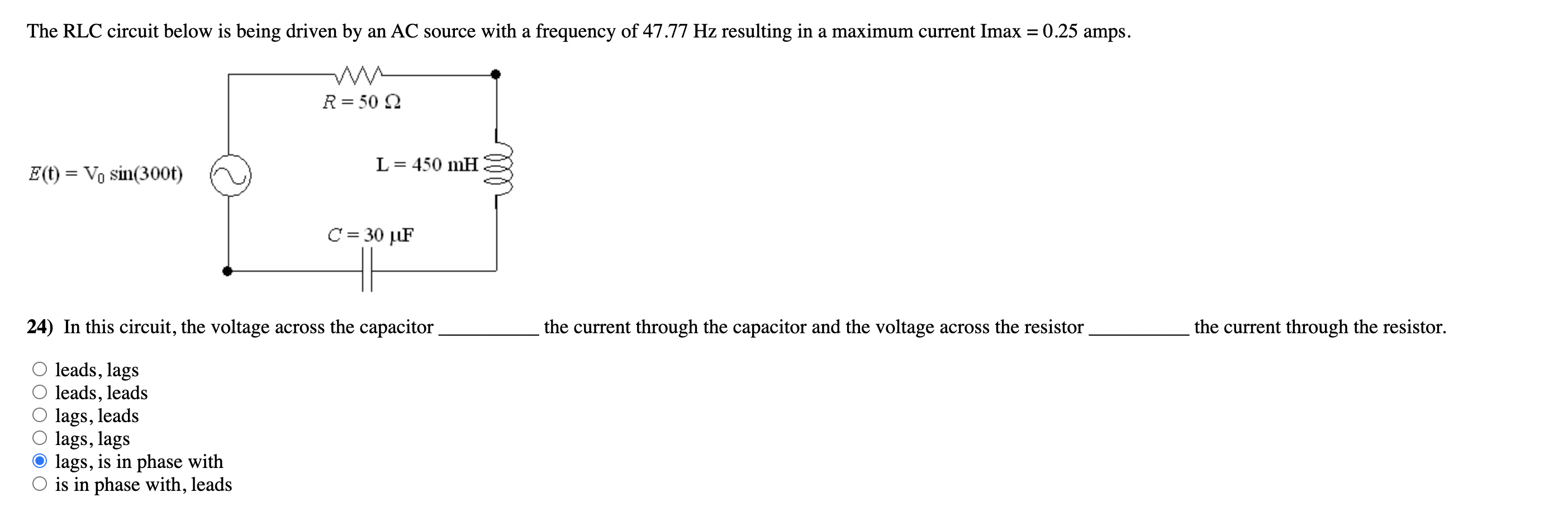 Solved E(t)=V0sin(300t) 24) In this circuit, the voltage | Chegg.com