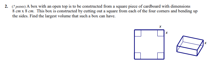 Solved (7 points) A box with an open top is to be | Chegg.com