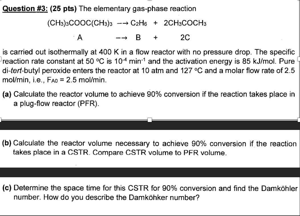 Solved Question \#3: (25 pts) The elementary gas-phase | Chegg.com