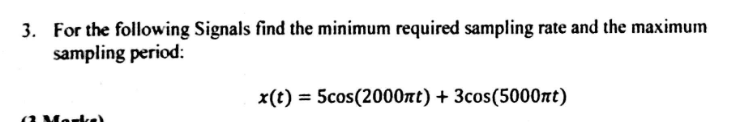 Solved 3. For the following Signals find the minimum | Chegg.com