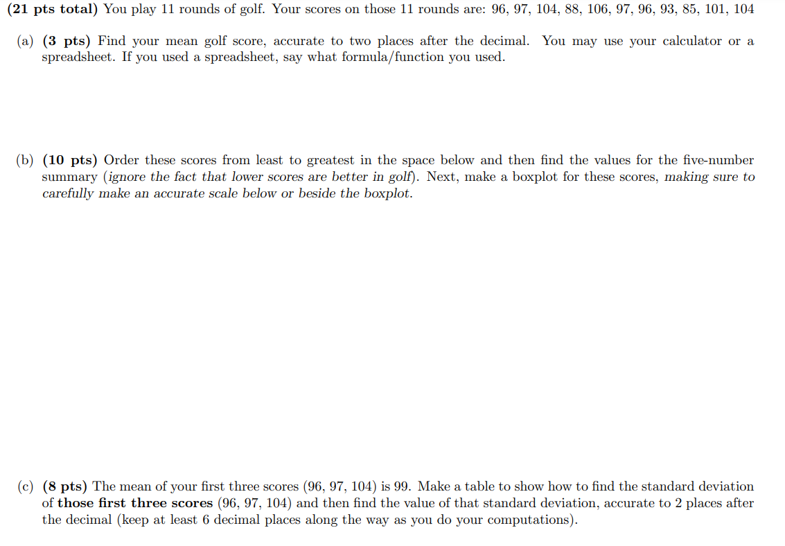 Solved (21 pts total) You play 11 rounds of golf. Your | Chegg.com