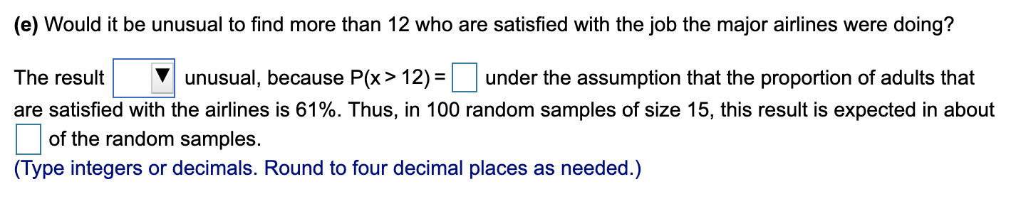 Solved (e) Would it be unusual to find more than 12 who are | Chegg.com