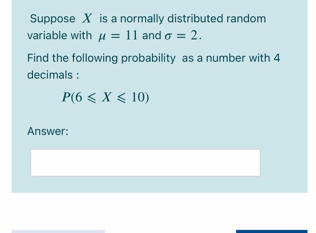 Solved Suppose X is a normally distributed random variable | Chegg.com