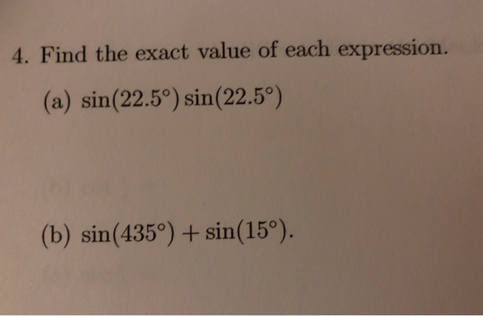 Solved 4. Find the exact value of each expression. (a) | Chegg.com