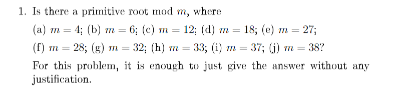 Solved m = = 1. Is there a primitive root mod m, where (a) | Chegg.com