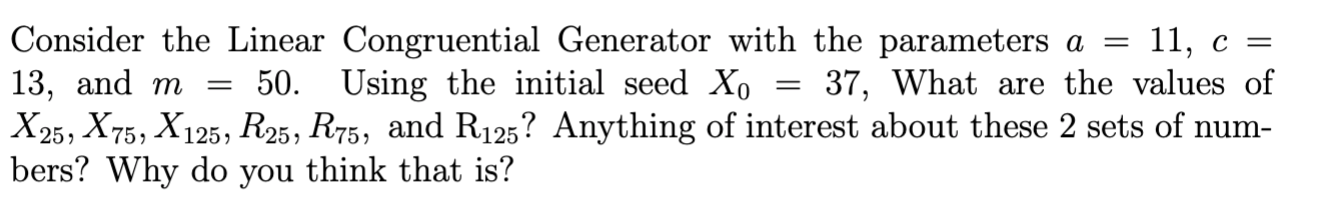 Consider the Linear Congruential Generator with the | Chegg.com