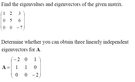 Solved Find the eigenvalues and eigenvectors of the given | Chegg.com