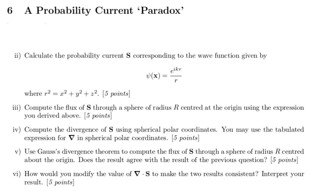 Solved 6 A Probability Current 'Paradox' ii) Calculate the | Chegg.com