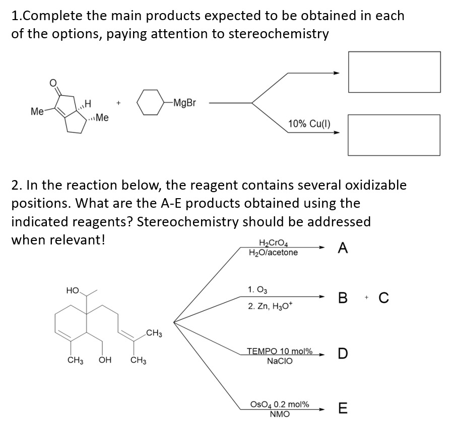Solved 1.Complete the main products expected to be obtained | Chegg.com