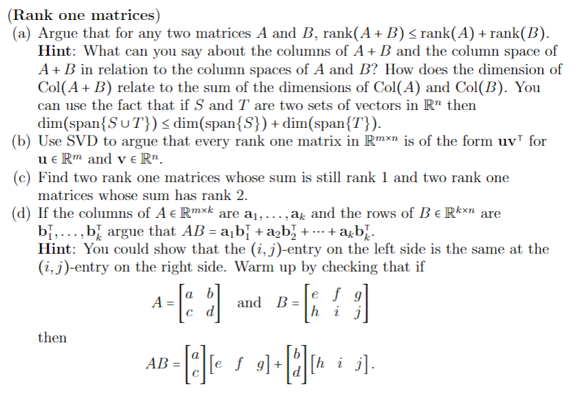 Solved (Rank one matrices) (a) Argue that for any two | Chegg.com