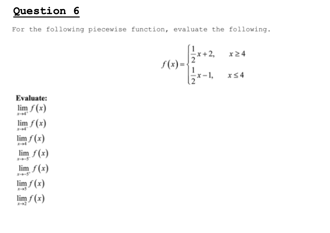 Solved question 6 For the following piecewise function, | Chegg.com