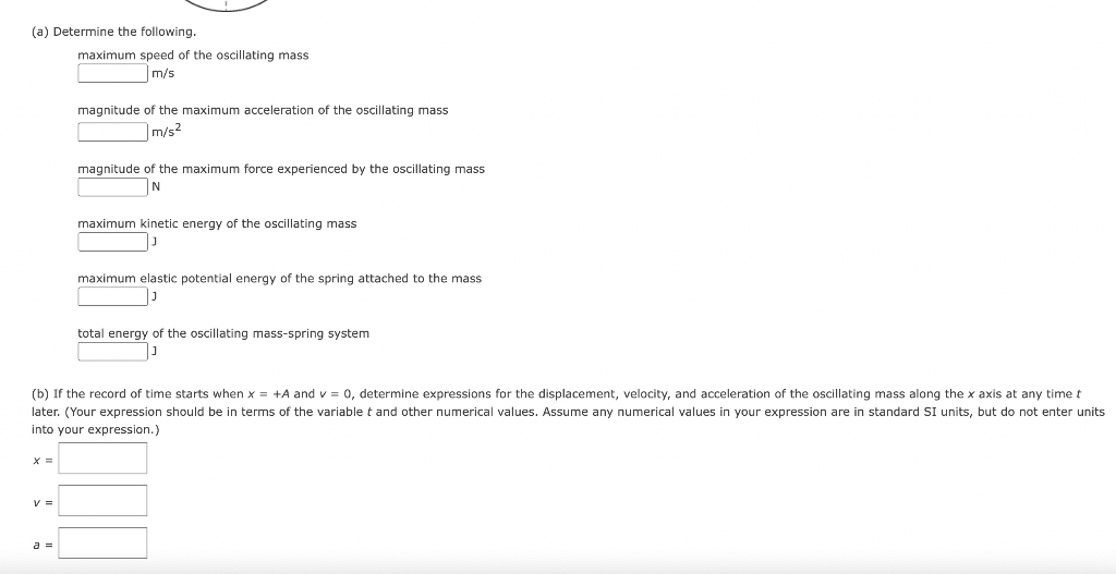 Solved aC=ω2A.(a) Determine the following. maximum speed of | Chegg.com