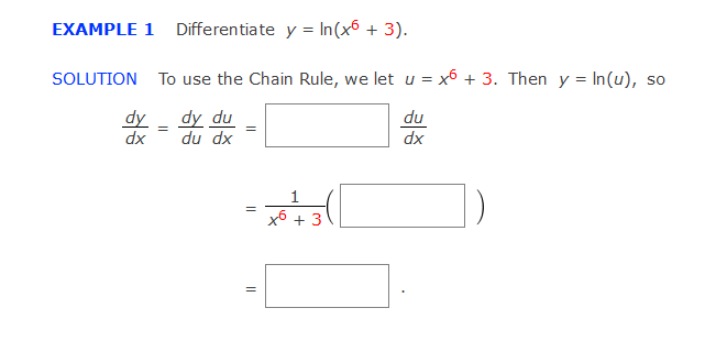Solved EXAMPLE 1 Differentiate y=ln(x6+3). SOLUTION To use | Chegg.com