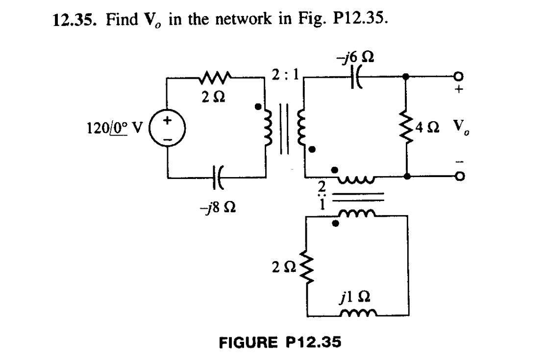 Solved 12.35. ﻿Find Vo ﻿in the network in Fig. P12.35.FIGURE | Chegg.com
