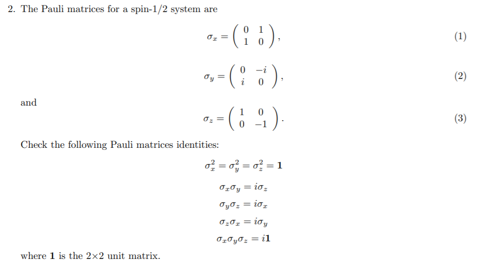 Solved 2. The Pauli matrices for a spin-1/2 system are 0 = | Chegg.com