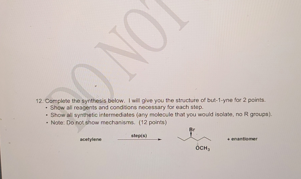 Solved 12. Complete the synthesis below. I will give you the | Chegg.com
