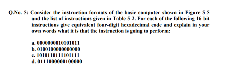 Solved Q.No. 5: Consider the instruction formats of the | Chegg.com