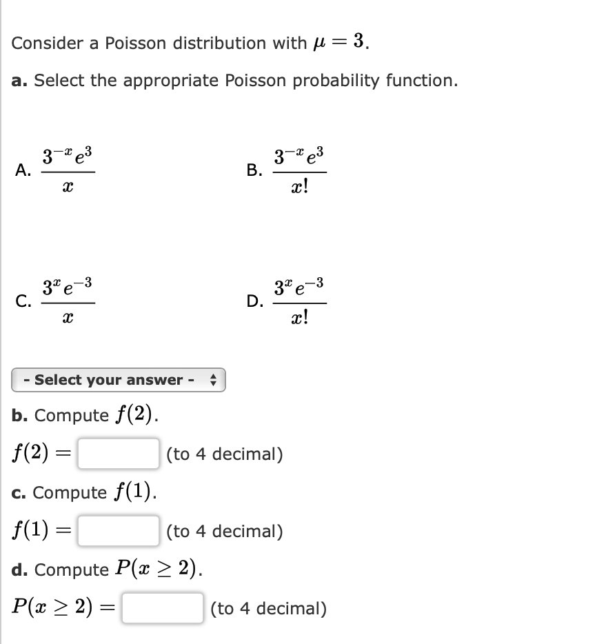 Solved Consider a Poisson distribution with μ=3. a. Select | Chegg.com