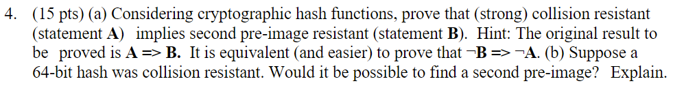 Solved (15 pts) (a) Considering cryptographic hash | Chegg.com