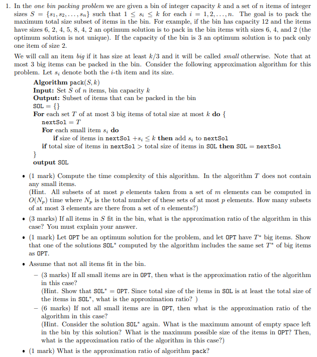 Solved In the one bin packing problem we are given a bin of | Chegg.com