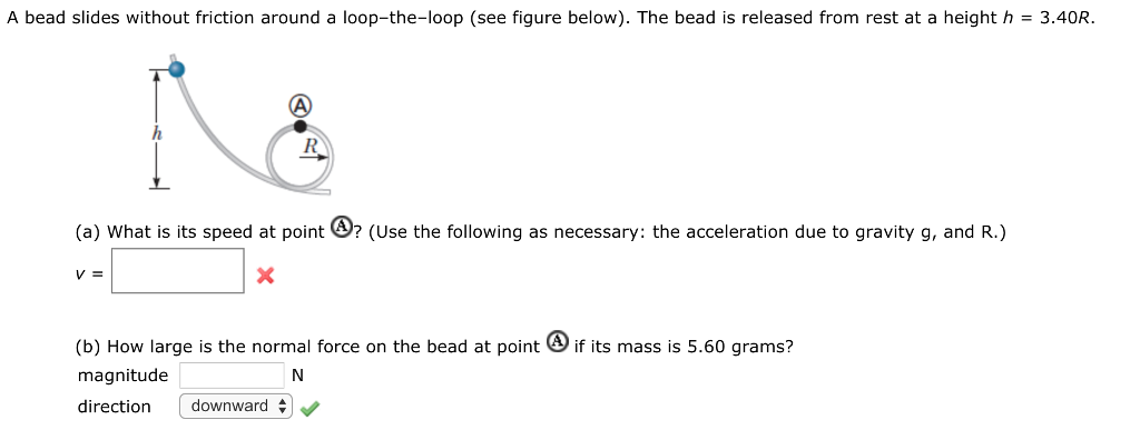 Solved A bead slides without friction around a loop–the–loop | Chegg.com