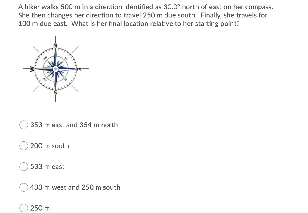 Solved A hiker walks 500 m in a direction identified as | Chegg.com