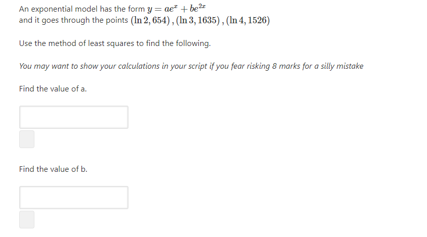 Solved An exponential model has the form y=ae+ be2.0 and it | Chegg.com